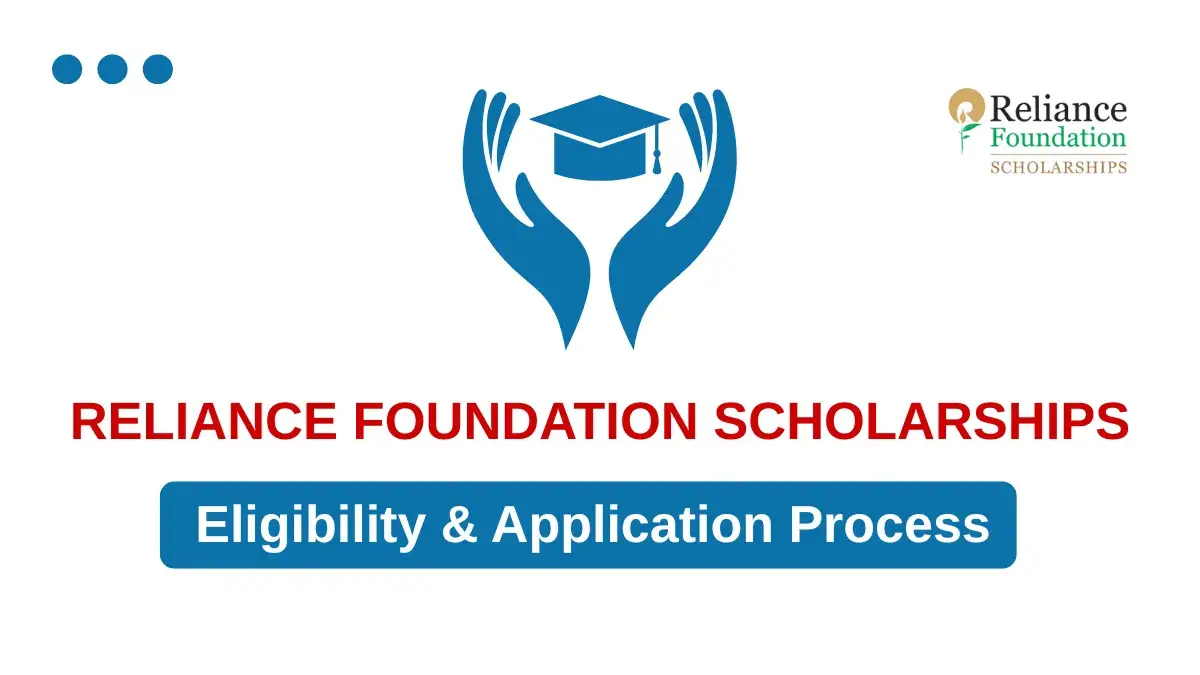 Reliance Foundation Scholarships 2025-26: Apply Now for UG & PG Students
