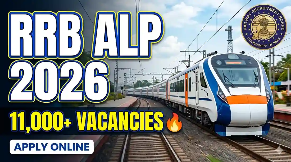 Railway RRB ALP Recruitment 2026: 11,127 Vacancies Announced - Apply Online